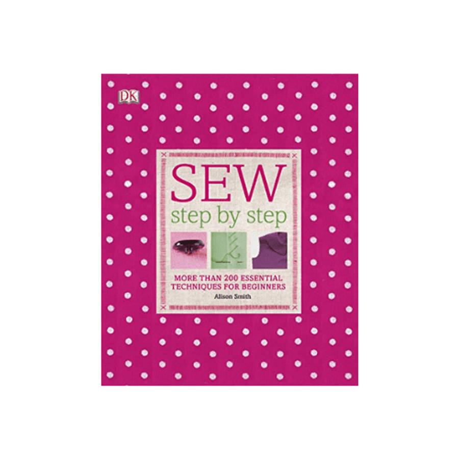 Biographies & Memoirs - Sew Step by Step: More Than 200 Essential ...