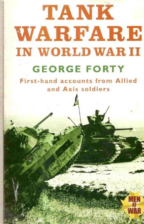 Books - Tank Warfare In World War II, first hand accounts from Allied ...