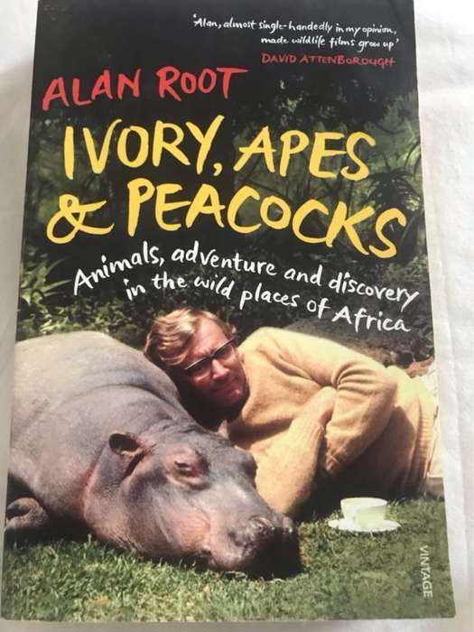 Biographies & Memoirs - Ivory, Apes and Peacocks - Alan Root was sold ...