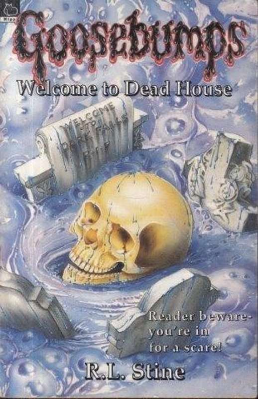 General Fiction - Goosebumps: Welcome to the Dead House - Stine, R. L ...