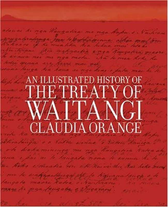 History & Politics - An Illustrated History of the Treaty of Waitangi ...