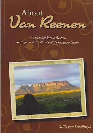 Africana Books - About Van Reenen - An historical look at the area was ...