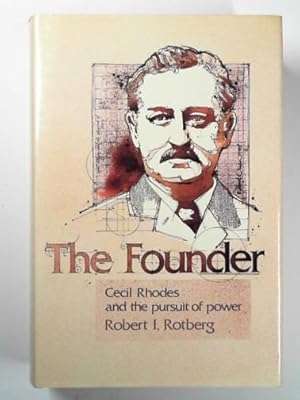 Africana - The founder: Cecil Rhodes and the pursuit of power for sale ...