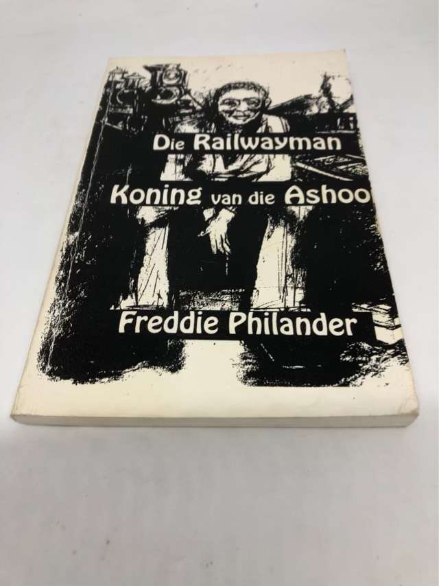 Afrikaans Fiction - The Railwayman en Koning van die Ashoop - Freddie ...