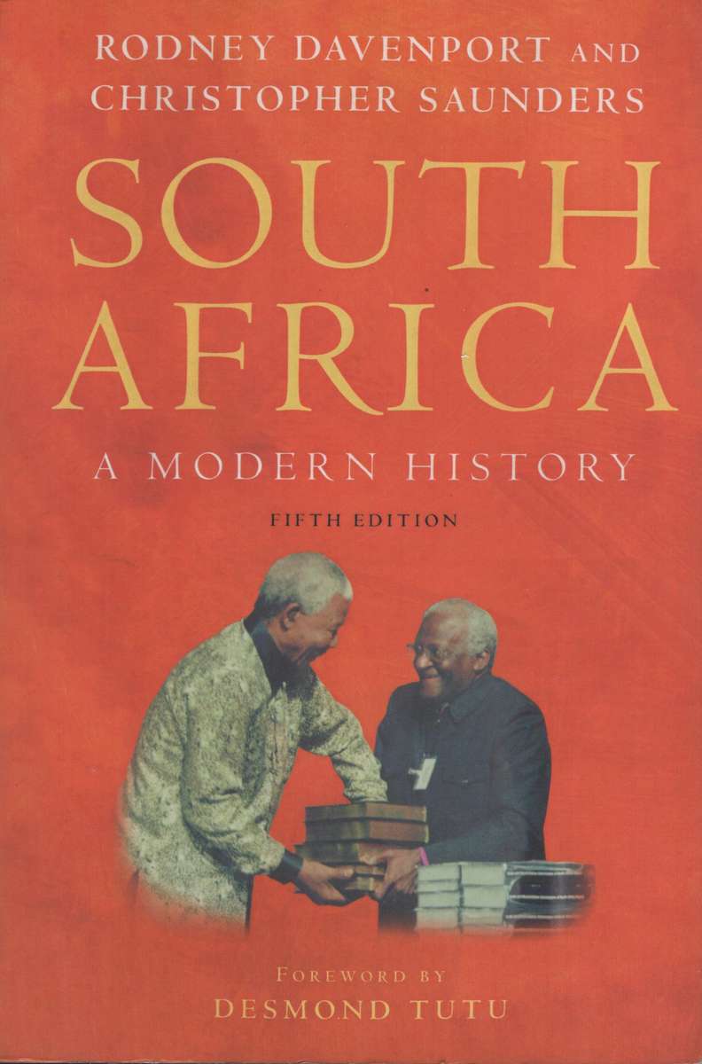 Picture Books - SOUTH AFRICA A MODERN HIST 5TH ED - Davenport, Rodney ...