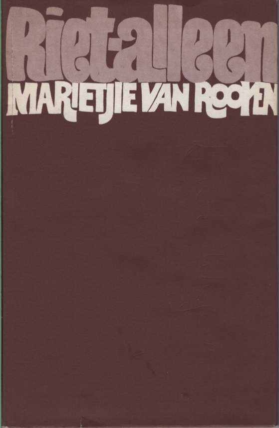 Afrikaans Fiction - RIETALLEEN TWEEDEHANDS SECONDHAND - VANROOYEN,M was ...