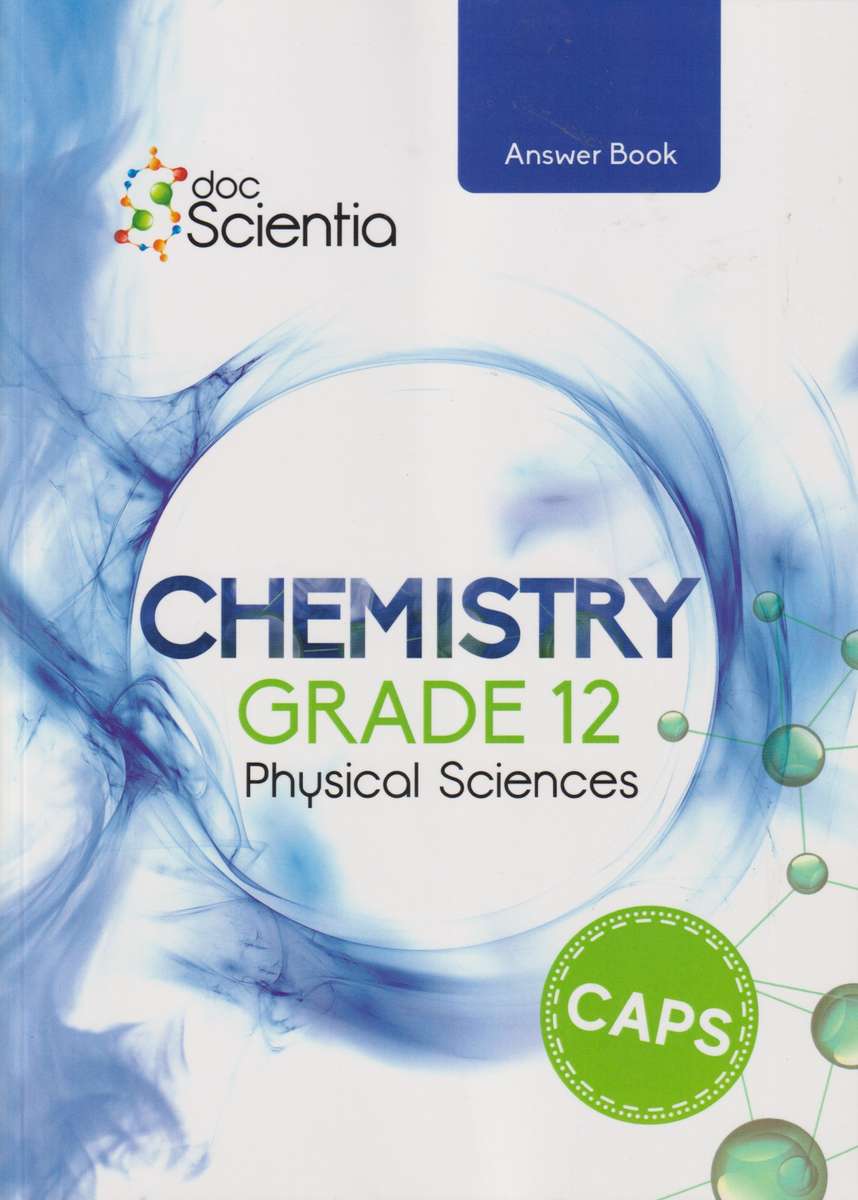Science - Grade 12 Chemistry Answer Book: Grade 12 - PS-GR12 was listed ...