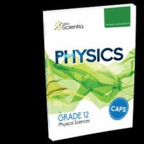 Mathematics - Grade 12 Physics Textbook and Workbook: Grade 12 - PS ...