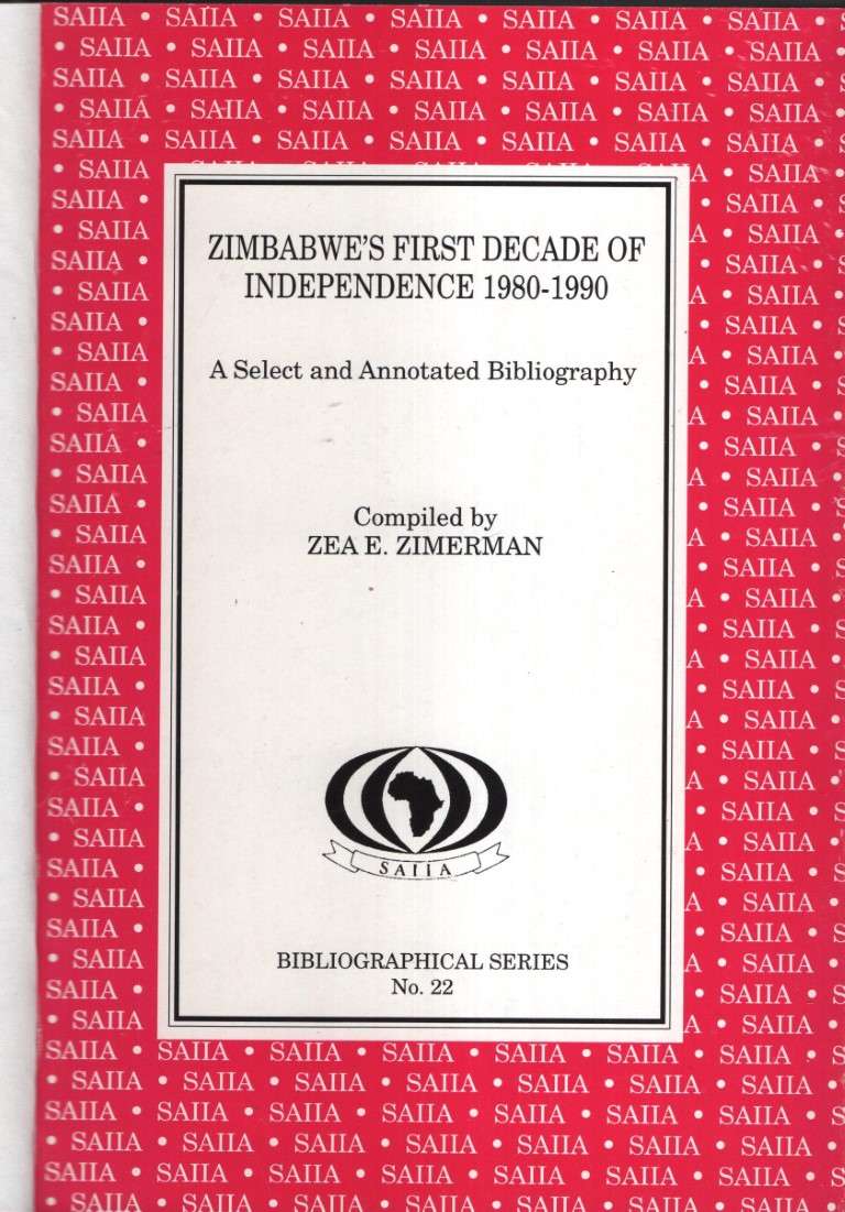Africana - Zimbabwe's First Decade of Independence, 1980-1990: A Select ...