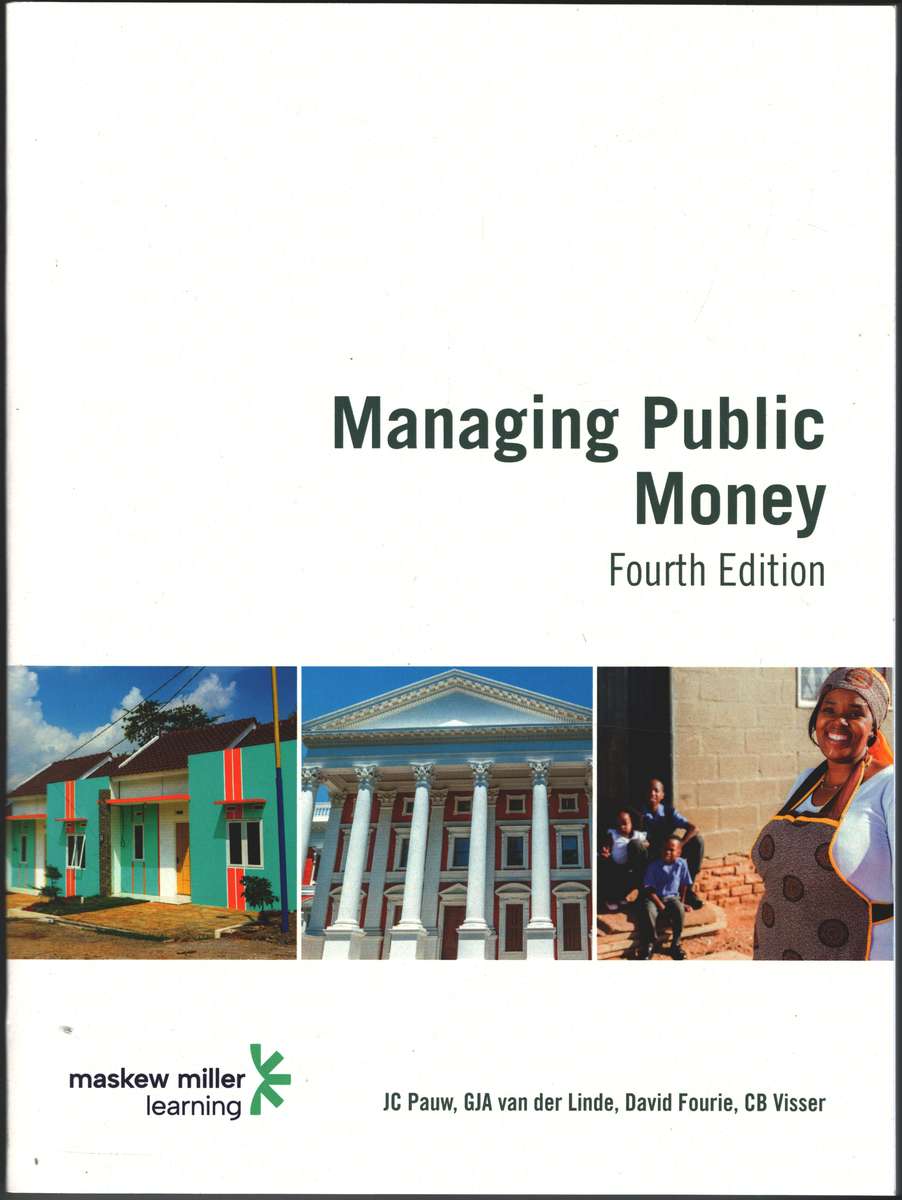 Political Sciences - Managing Public Money 4th Edition - J.C. Pauw, G.J ...
