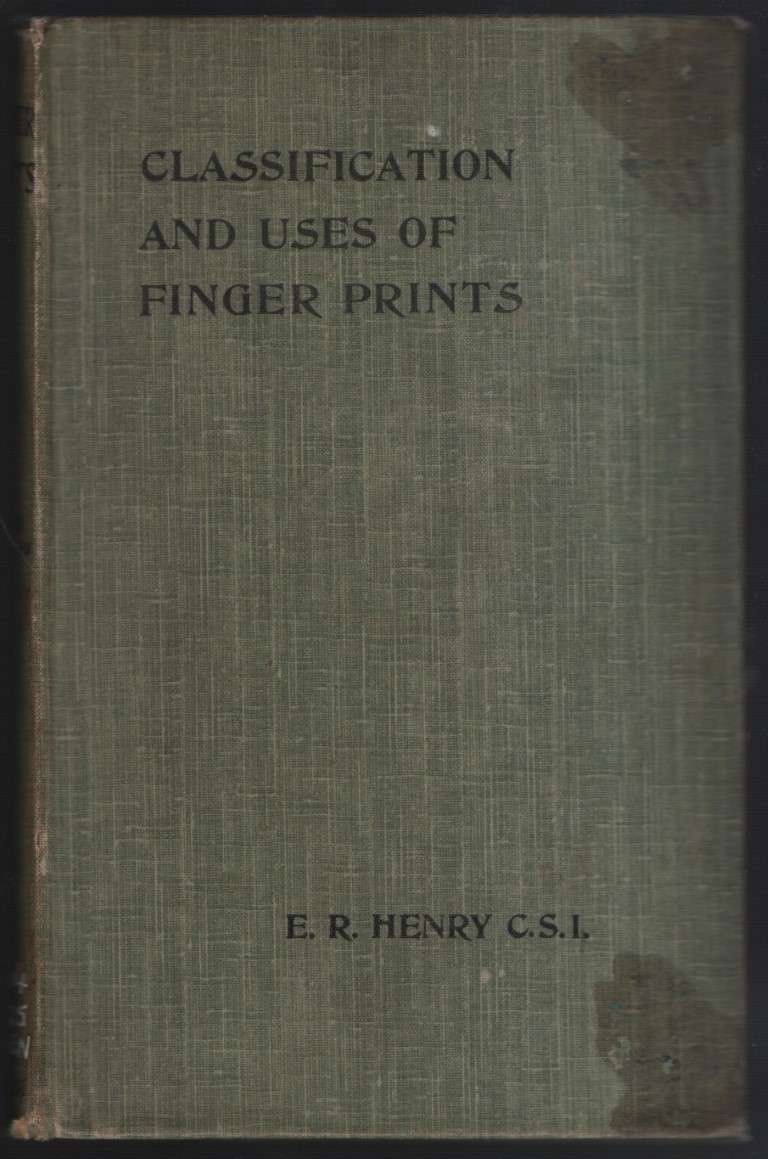 Reference - Classification and Uses of Fingerprints - Henry, E. R. for ...