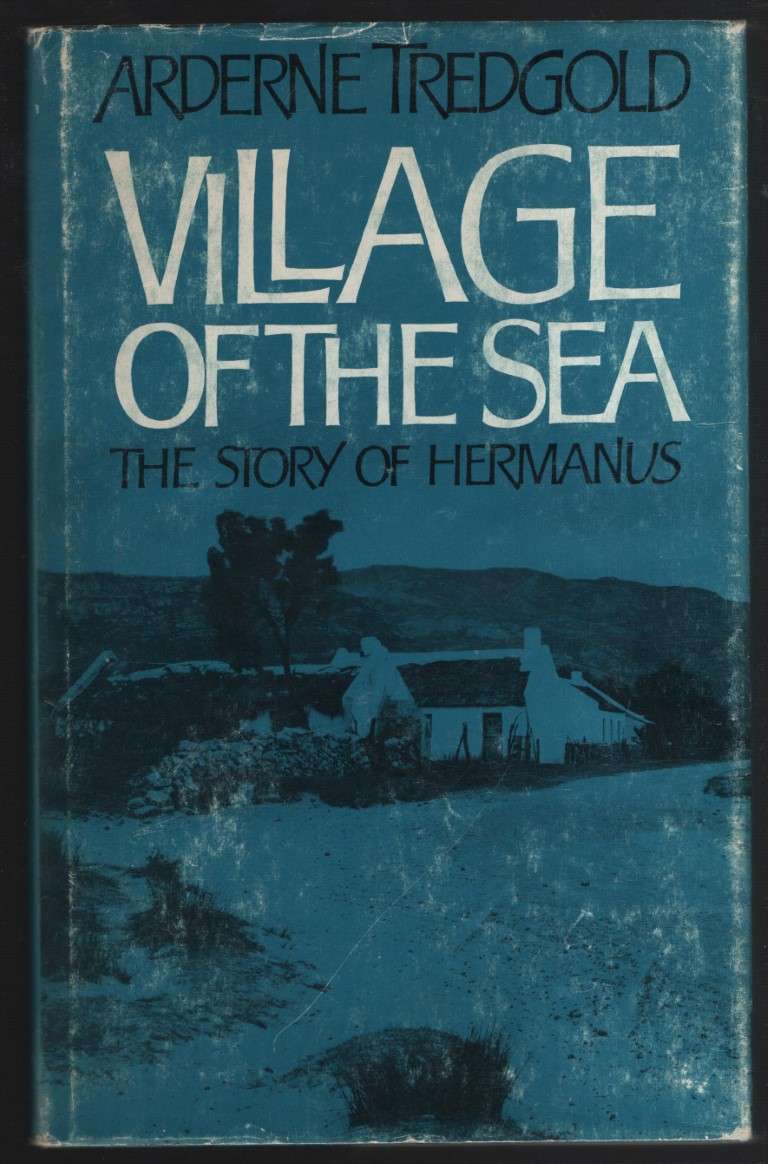 Africana - Village of the Sea: The Story of Hermanus - Tredgold ...