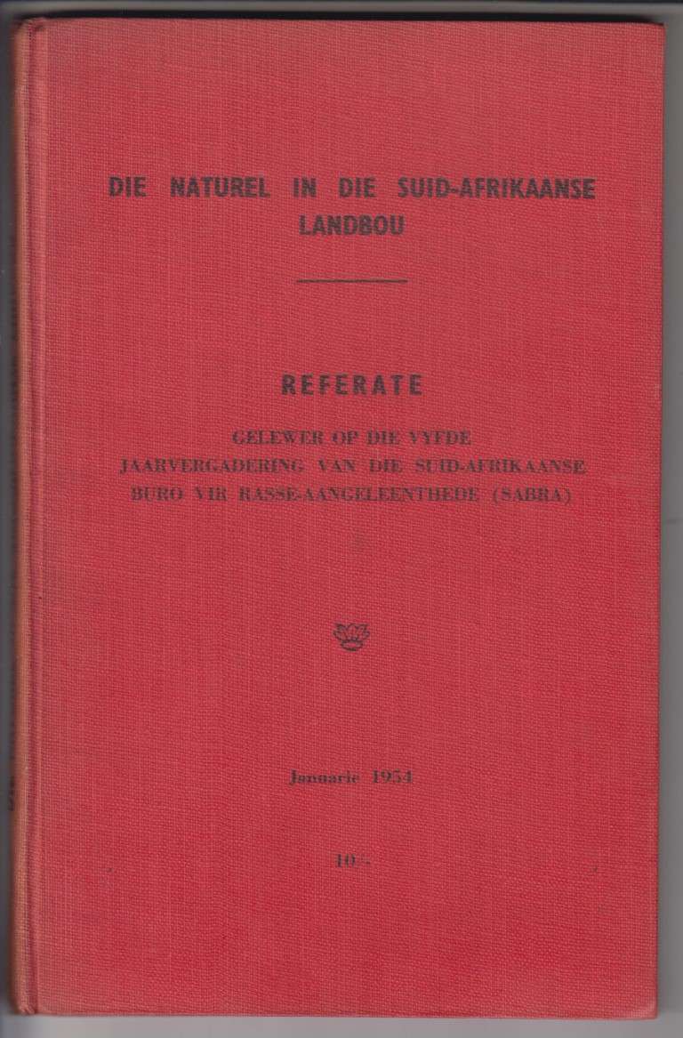 Afrikaans Non-Fiction - Die Naturel in die Suid-Afrikaanse Landbou ...