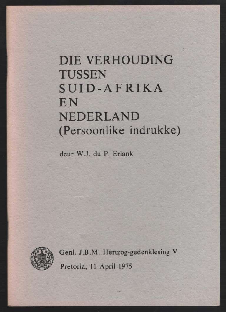 Afrikaans Non-Fiction - Die Verhouding Tussen Suid-Afrika en Nederland ...