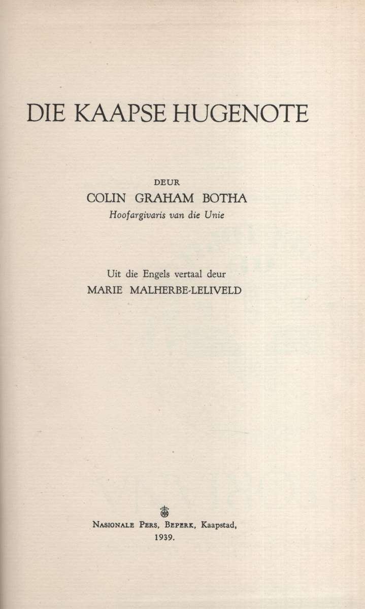 Afrikaans Fiction - Die Kaapse Hugenote - Botha, Colin Graham; Malherb ...