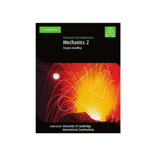 Mathematics - Advanced Level Mathematics Mechanics 2 (Cambridge) was listed for 150.00 on 11 Dec ...
