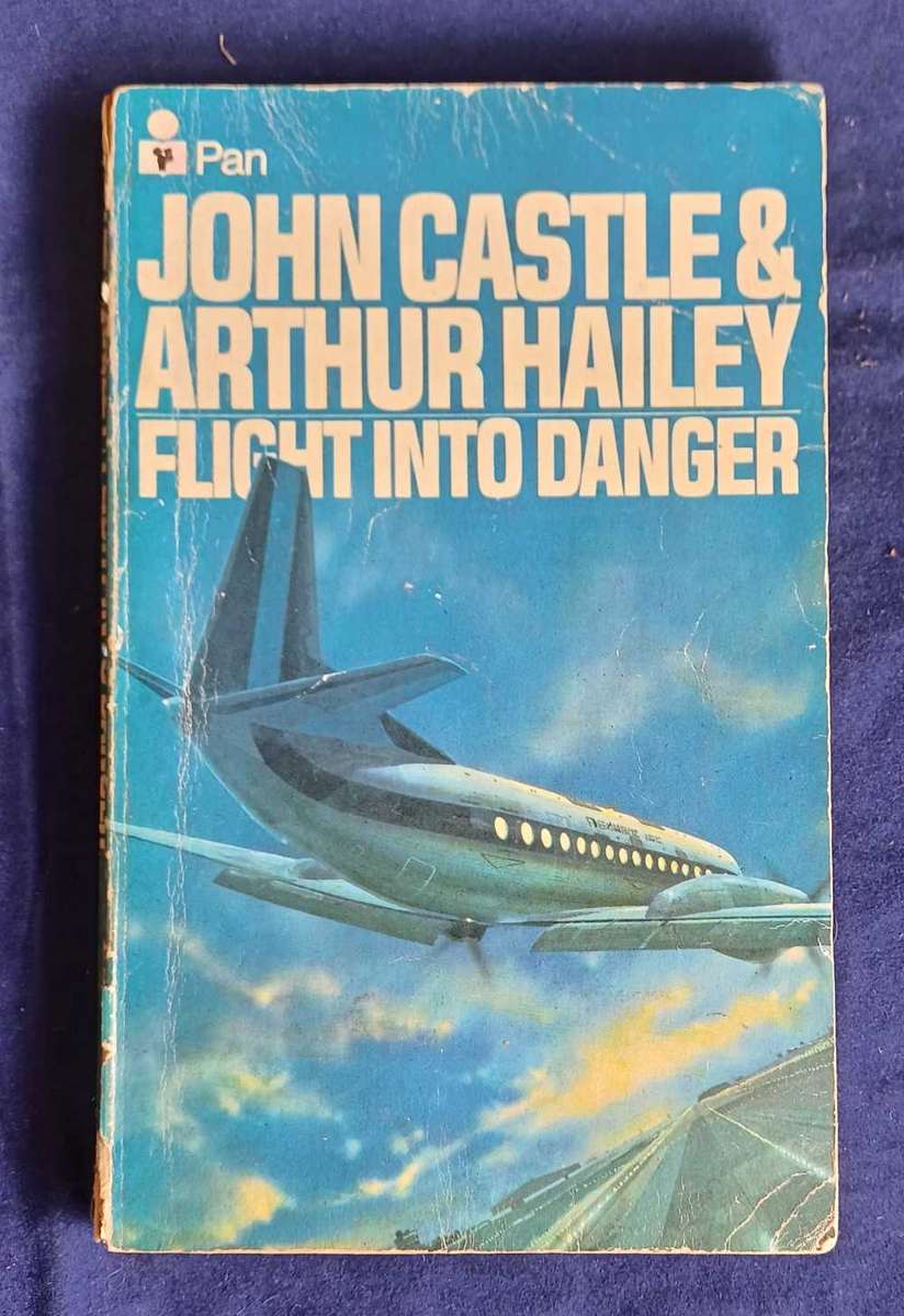 Thriller & Adventure - Flight into danger by John Castle & Arthur ...