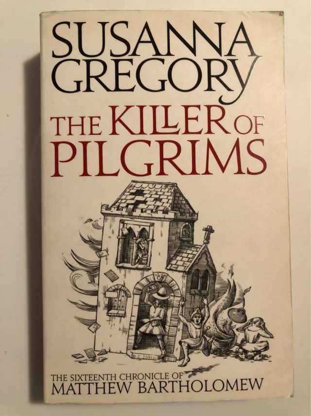 Historical Fiction - The Killer of Pilgrims - Susanna Gregory was ...