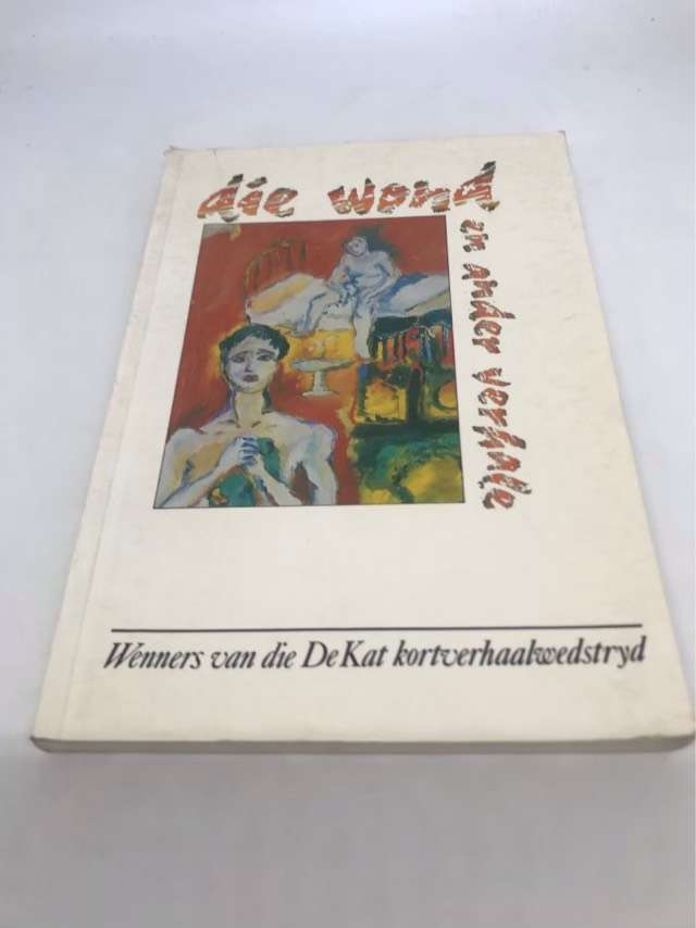 Afrikaans Fiction - Die Wond, en ander verhale - Koos Prinsloo for sale ...