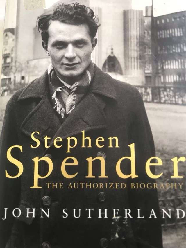 First Editions - Stephen Spender, The Authorized Biography - John ...