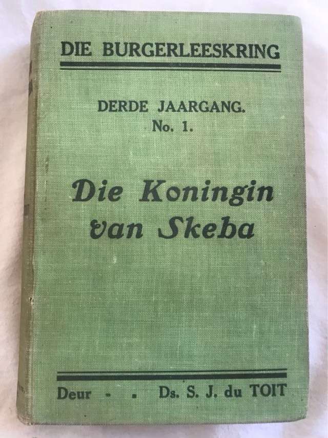 Africana Books - Die Koningin van Skeba - Ds.S.J.Du Toit was sold for 390.00 on 3 Jul at 20:29 ...