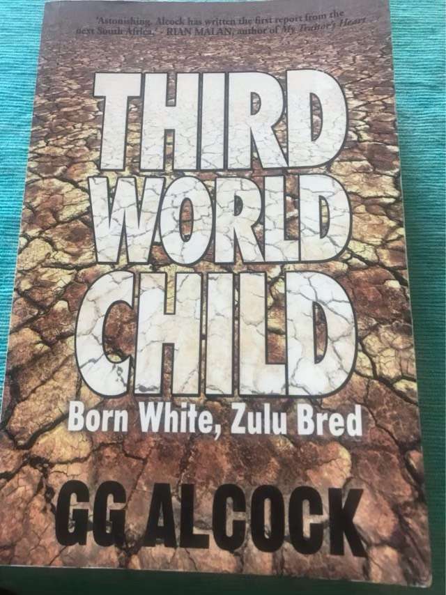 History & Politics - Third World Child, Born White, Zulu Bred - GG Alcock for sale in South ...