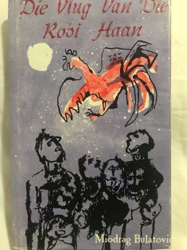 Afrikaans Fiction - Die Vlug van die Rooi Haan - Miodrag Bulatovic for ...