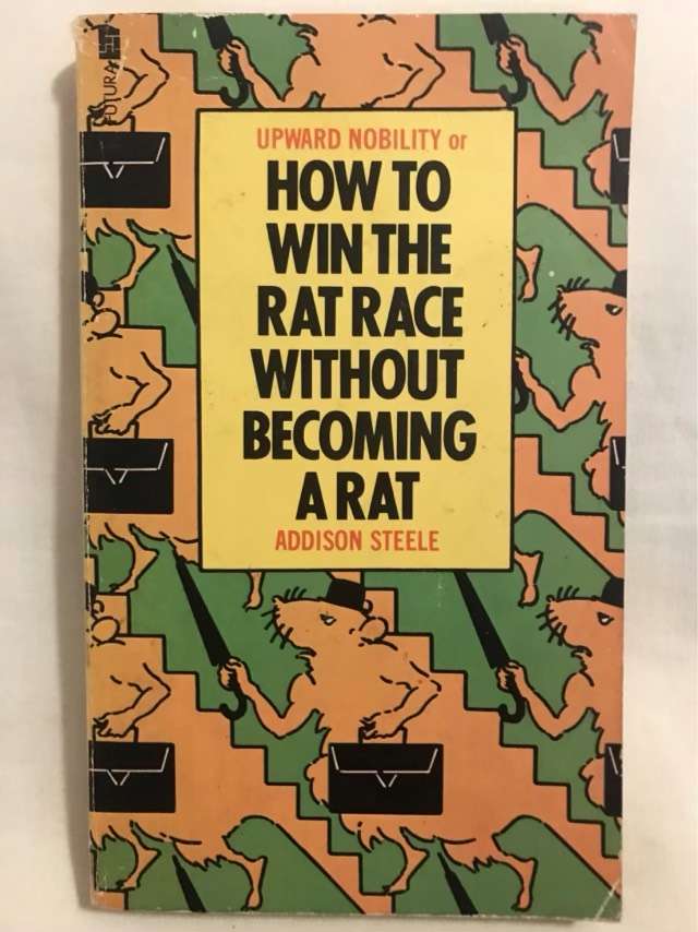 Self Help & Psychology - How to Win the Rat Race Without Becoming a Rat ...