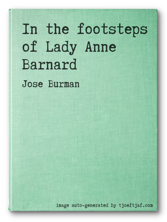 Africana - In the footsteps of Lady Anne Barnard for sale in Cape Town ...