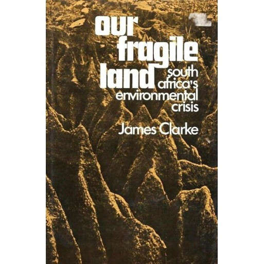 Other Non-Fiction - Our Fragile Land: South Africa's Environmental ...