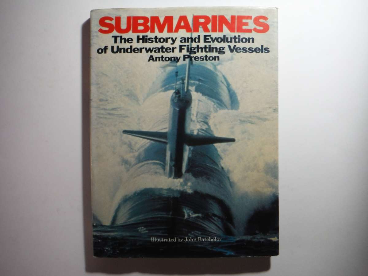 Books - Submarines : The History and Evolution of Underwater Fighting Vessels - Hardcover for ...