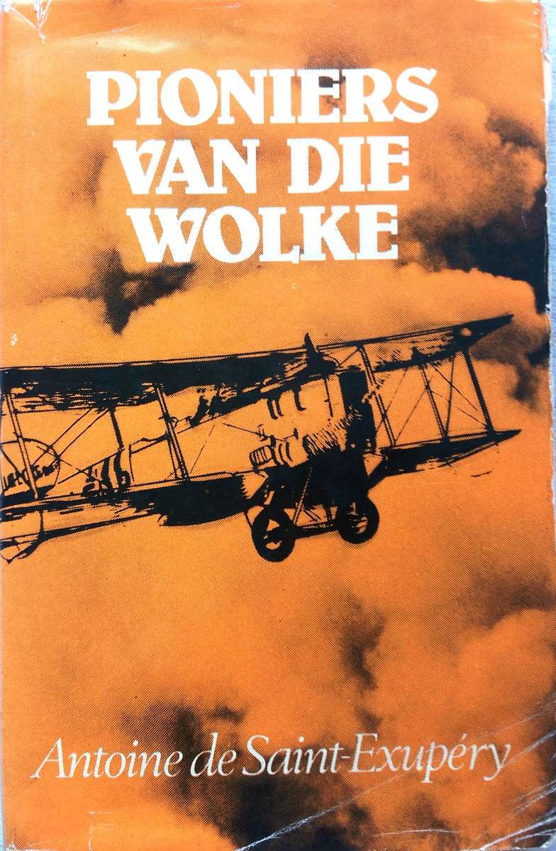 Afrikaans Non-Fiction - Pioniers van die Wolke - Antoine de Saint ...