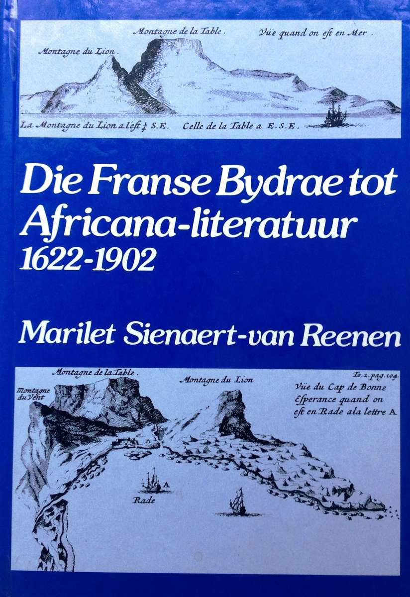 Afrikaans Non-Fiction - Die Franse Bydrae tot Africana-literatuur 1622 ...