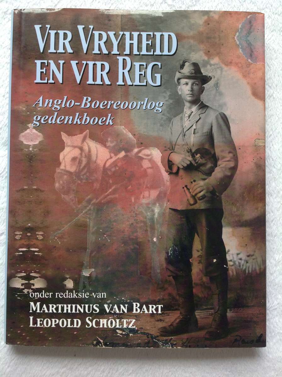 Afrikaans Non-Fiction - Vir Vryheid en vir Reg-Anglo-Boereoorlog ...