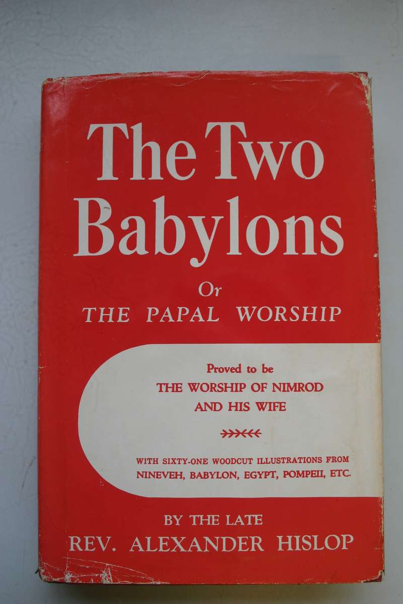 Philosophy, Religion & Spirituality - The Two Babylons - Rev Alexander ...