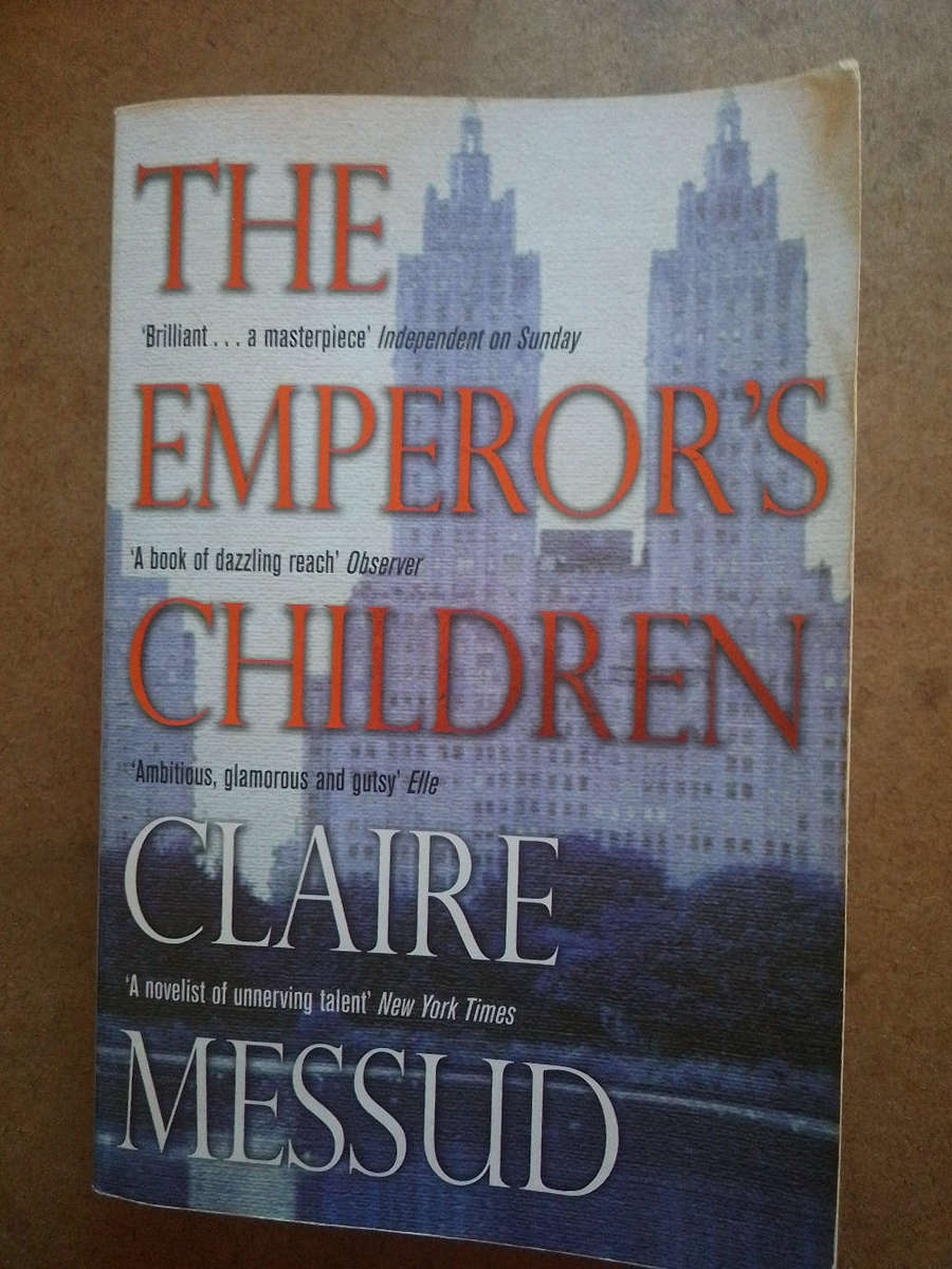 General Fiction - Claire Messud - The Emperor's Children for sale in ...