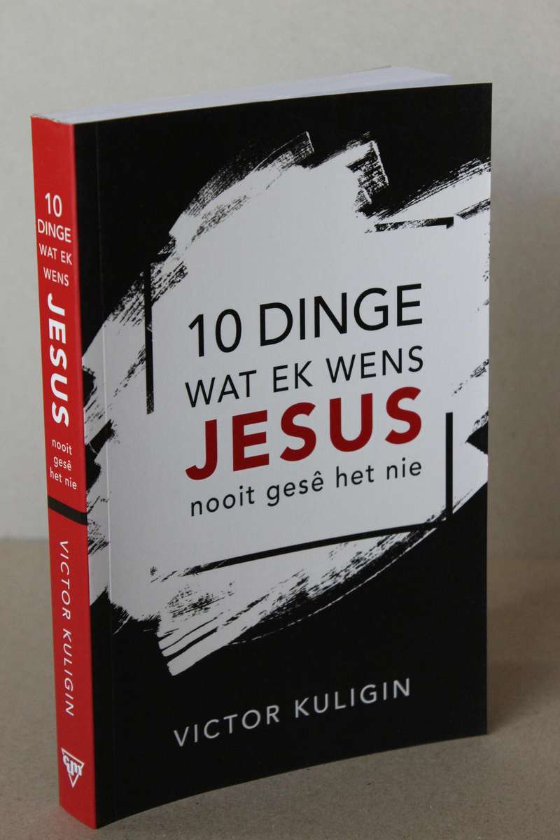 Philosophy, Religion & Spirituality - 10 DINGE WAT EK WENS JESUS NOOIT ...
