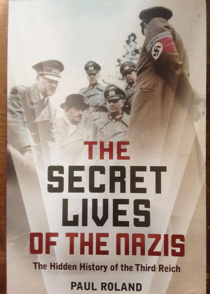 Books - The Secret Lives of the Nazis The Hidden History of the Third ...