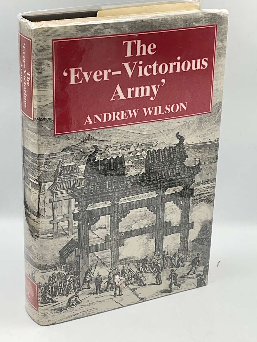 Books - The Ever-Victorious Army: A History of the Chinese Campaign ...
