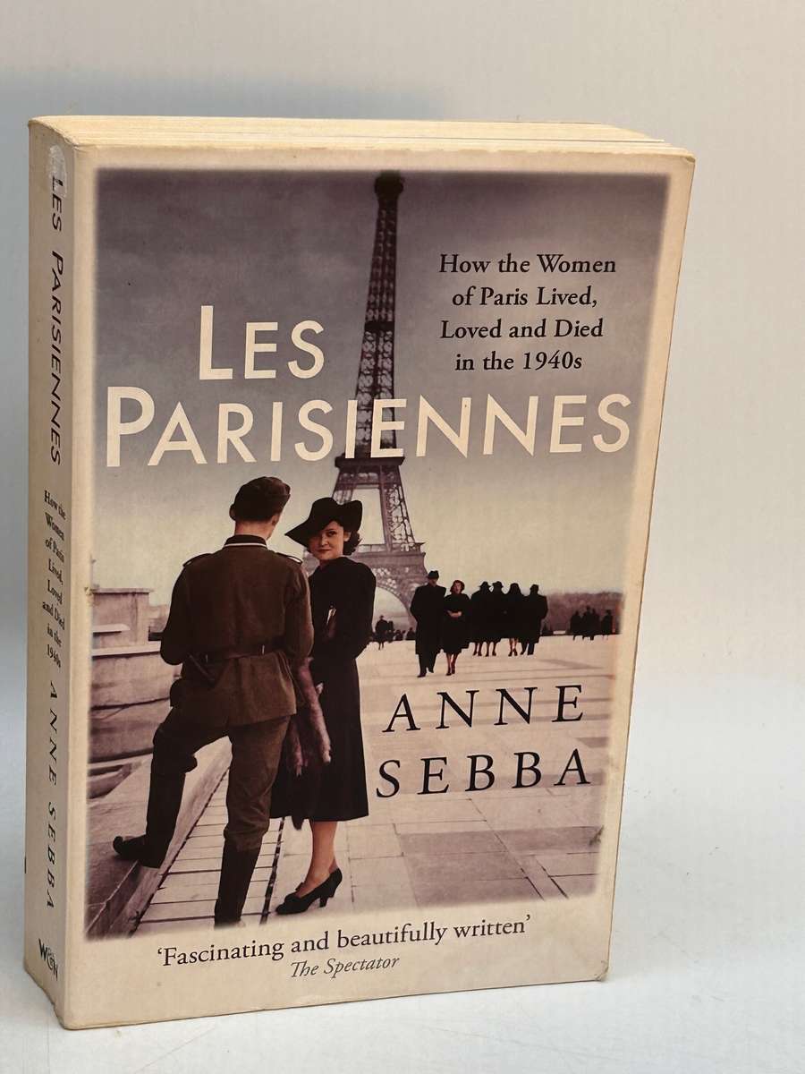 History & Politics - Les Parisiennes ~ Anne Sebba | How the Women of ...