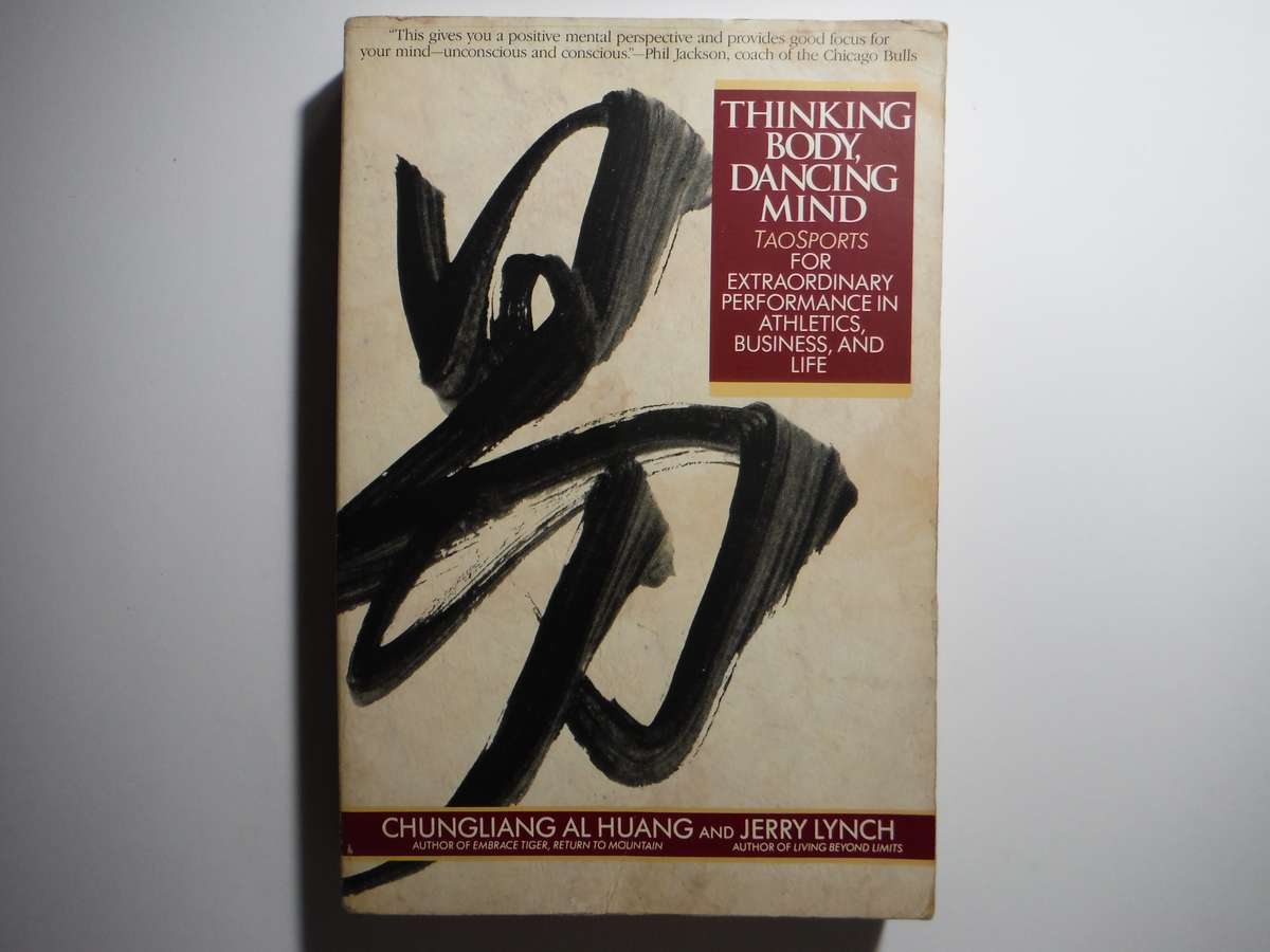 Self Help & Psychology - Thinking Body, Dancing Mind : TaoSports for ...
