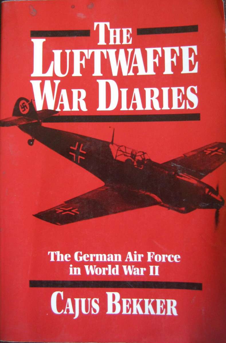 Books - The Luftwaffe Diaries The German Airforce in World War II Cajus ...