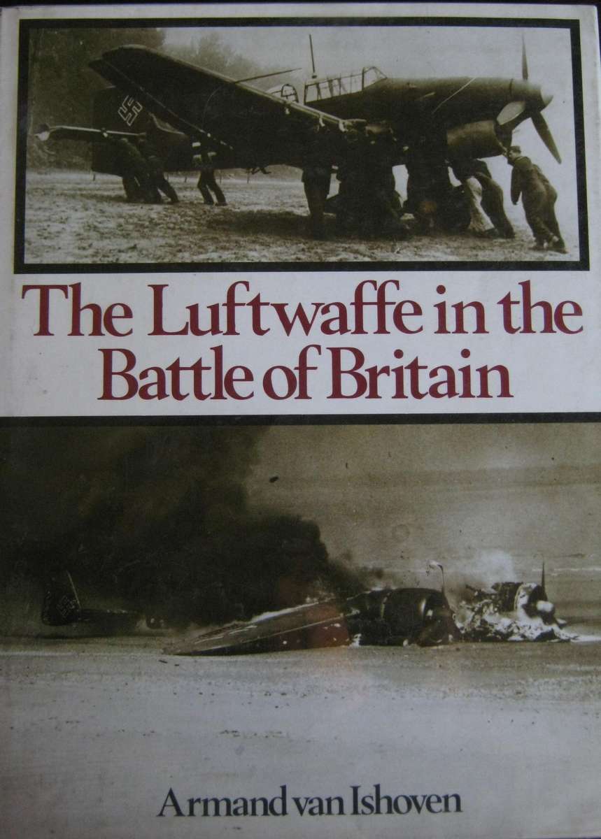 Books - Luftwaffe in the Battle of Britain Armand van Ishoven for sale ...