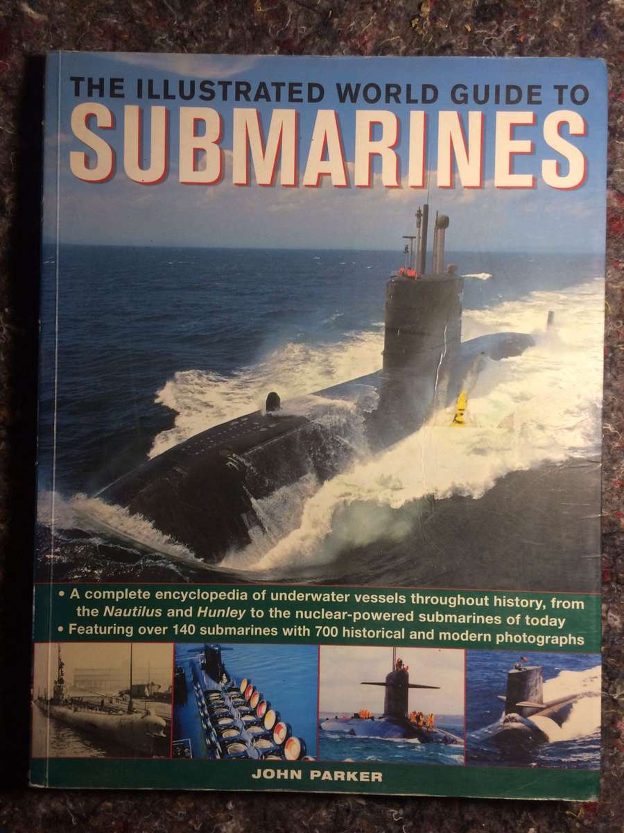 Science & Technology - The Illustrated World Guide to Submarines - John Parker for sale in ...