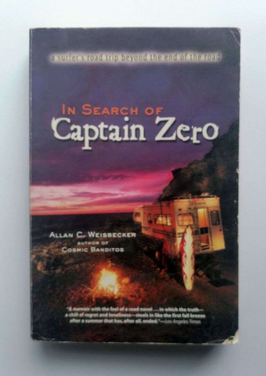 Biographies & Memoirs - In Search of Captain Zero - A Surfer's Road ...