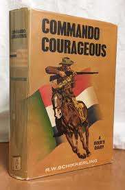 Africana - "COMMANDO COURAGEOUS" BY R. W. SCHIKKERLING for sale in ...