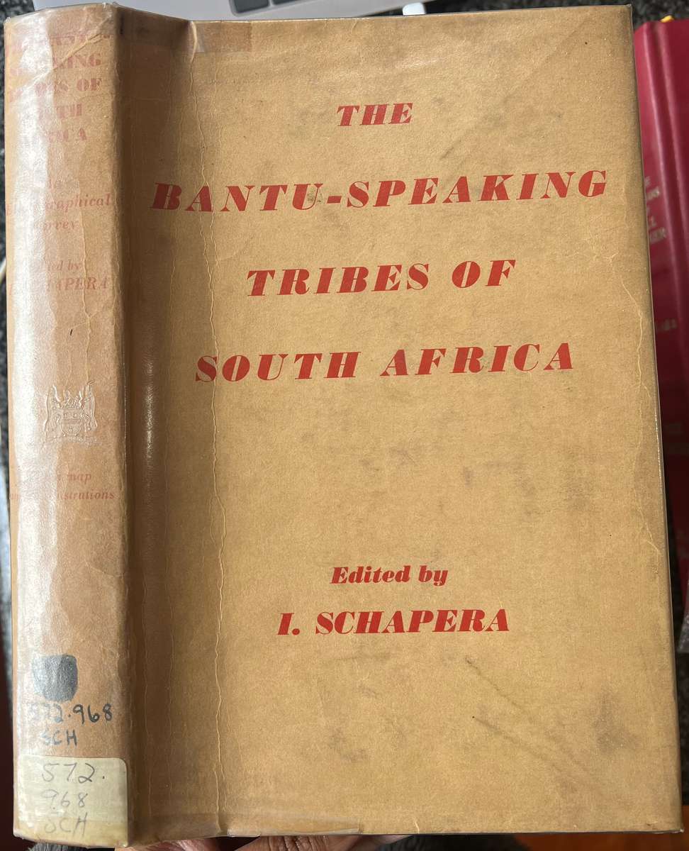 Africana - THE BANTU-SPEAKING TRIBES OF SOUTH AFRICA BY I SCHAPERA was ...