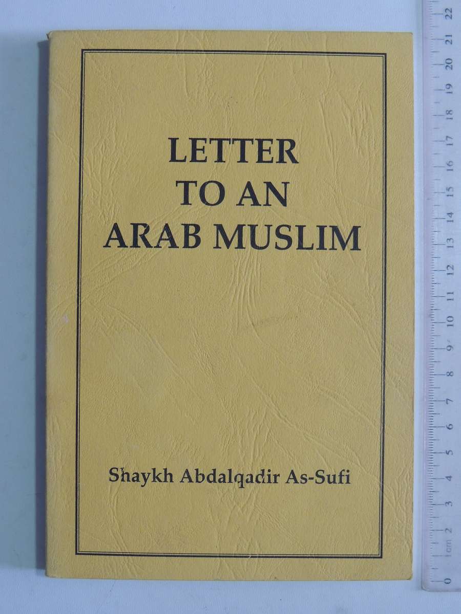 Philosophy, Religion & Spirituality - Letter To An Arab Muslim - Shaykh ...