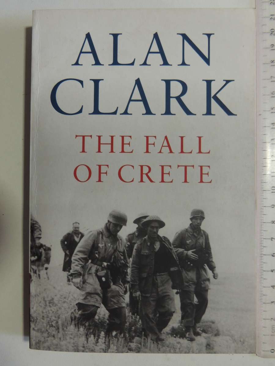 Books - The Fall Of Crete - Alan Clark for sale in Johannesburg (ID ...