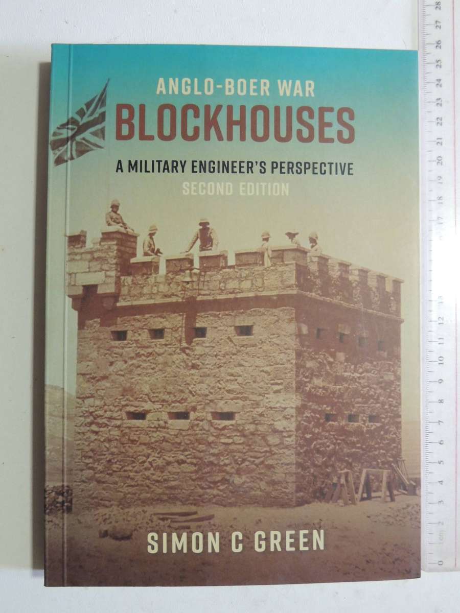 Books - Anglo-Boer War Blockhouses - A Military Engineer's Perspective ...